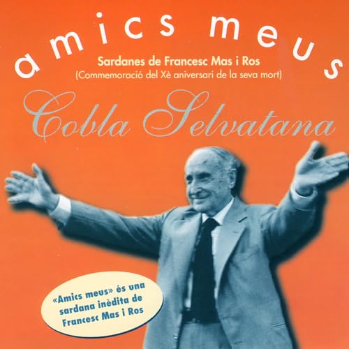 Amazon.co.jp: Amics Meus: Sardanes De Francesc Mas I Ros : Selvatana ...
