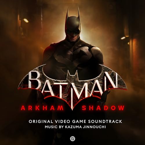 Play Batman: Arkham Shadow (Original Video Game Soundtrack) by Kazuma ...