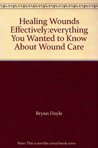 Healing Wounds Effectively:everything You Wanted to Know About Wound ...