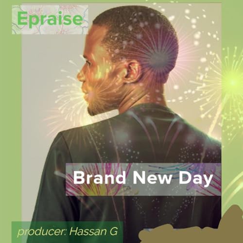 Brand New Day by Epraise on Amazon Music Unlimited