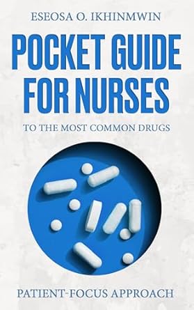Amazon.com: Pocket Guide For Nurses To The Most Common Drugs: Patient ...