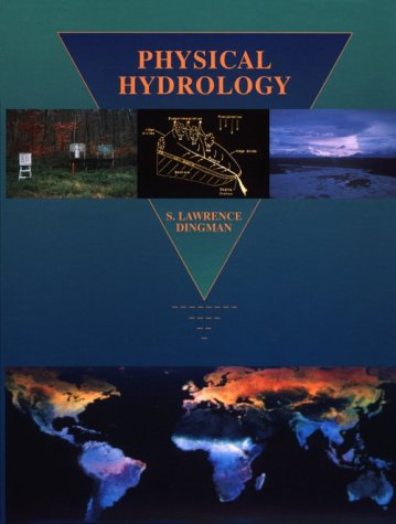 Physical Hydrology: Dingman, S. Lawrence: 9780023297458: Amazon.com: Books