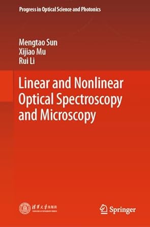 Linear and Nonlinear Optical Spectroscopy and Microscopy (Progress in ...