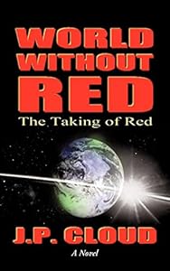 9781450266963: World Without Red: Volume 1: The Taking of Red ...
