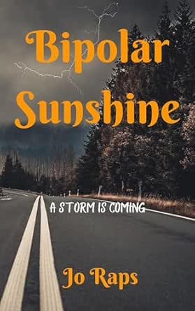 Bipolar Sunshine (Strength in the Storm Book 1) - Kindle edition by ...
