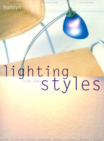 Lighting Styles: Rees, Sian: 9780600600930: Amazon.com: Books
