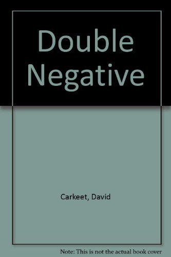 Double Negative: Carkeet, David: Amazon.com: Books