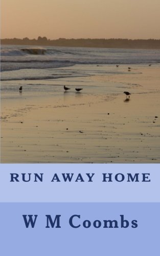 Run Away Home: Coombs, W M: 9781489519986: Amazon.com: Books