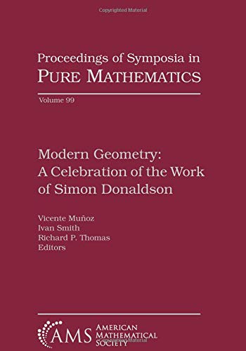 Buy Modern Geometry: A Celebration of the Work of Simon Donaldson ...