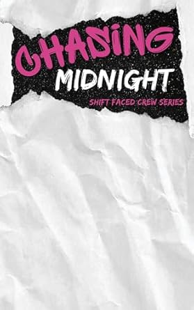 Chasing Midnight (Shift Faced Crew Book 1) - Kindle edition by Dawson, Cindy. Literature ...