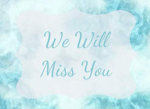 We Will Miss You: Keepsake memory book gift for coworkers who are ...