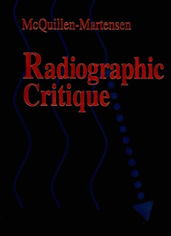 Radiographic Critique : McQuillen Martensen, Kathy: Amazon.co.uk: Books
