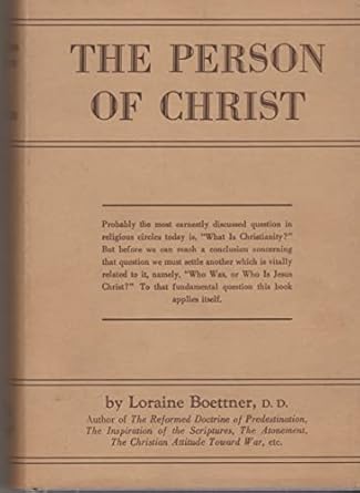 The Person of Christ: Loraine Boettner: Amazon.com: Books