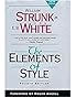 The Elements of Style, Fourth Edition: Strunk Jr., William, White, E.B ...