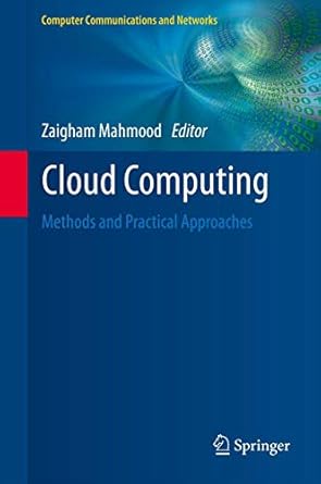 Cloud Computing: Methods and Practical Approaches (Computer ...