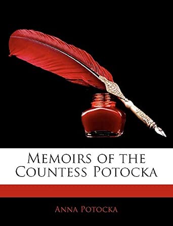 Memoirs of the Countess Potocka: Potocka, Anna: 9781141962693: Amazon ...