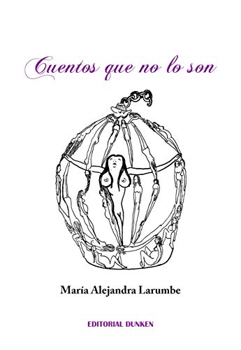 Cuentos que no lo son (Spanish Edition) eBook : Larumbe, Maria ...