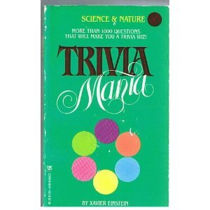 Trivia Mania: Science and Nature: Xavier Einstein: 9780821714539 ...
