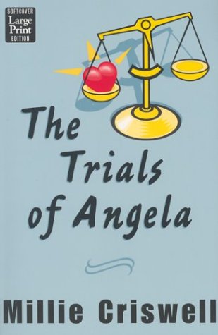 Amazon.com: The Trials of Angela: 9781587242762: Criswell, Millie: Books