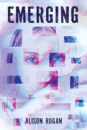 Amazon.com: Emerging: 9798989244003: Rogan, Alison: Books