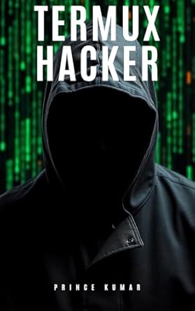 Termux Hacker eBook : Kumar , Prince: Amazon.in: Kindle Store