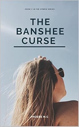 Amazon.com: The Banshee Curse (The Hybrid Series) eBook : MC, Phoebe ...