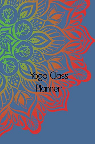 Yoga Class Planner: Yoga Teacher Journal | Lesson Planner | Sequence ...