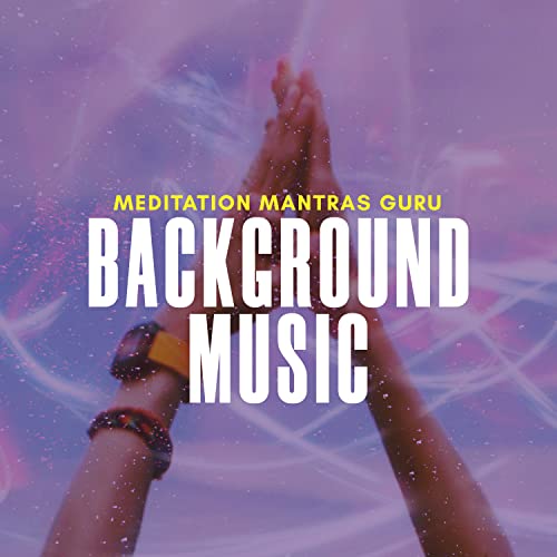 Amazon Music - Meditation Mantras GuruのBackground Music - Amazon.co.jp