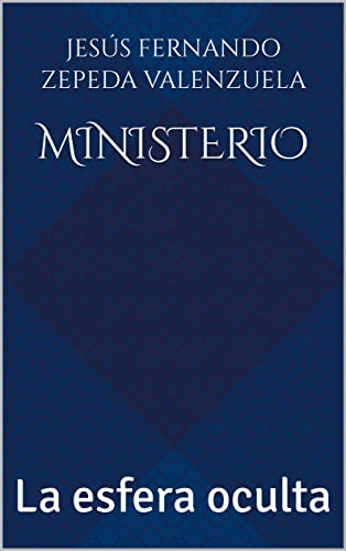 Amazon.com: Ministerio: La esfera oculta (Spanish Edition) eBook ...