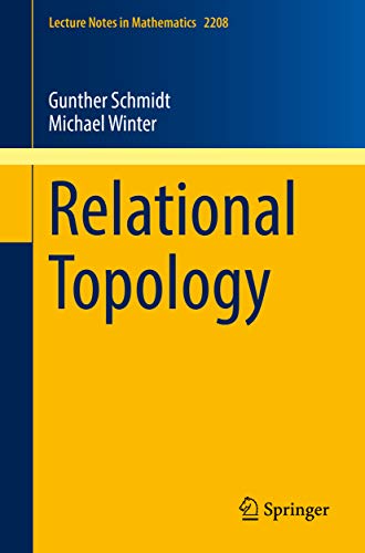 Relational Topology (Lecture Notes in Mathematics Book 2208) 1st ed ...
