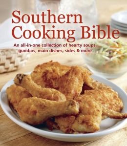 Southern Cooking Bible: 9781450853705: Amazon.com: Books