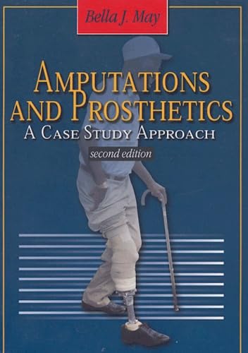 Amputations and Prosthetics: A Case Study Approach: 9780803608399 ...