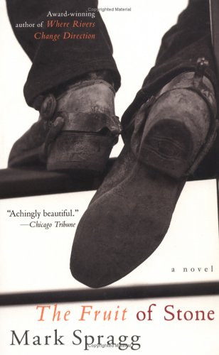 The Fruit of Stone: Spragg, Mark: 9781573229937: Amazon.com: Books