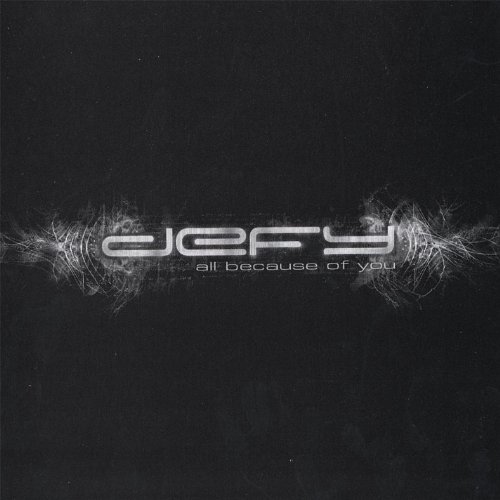 Amazon.com: All Because Of You : Defy: Digital Music