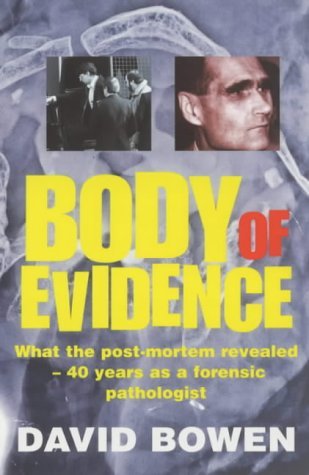 Body of Evidence: What the Post-mortem Revealed - 40 Years as a ...