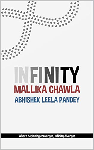 Infinity eBook : Chawla, Mallika, Pandey, Abhishek Leela: Amazon.in ...