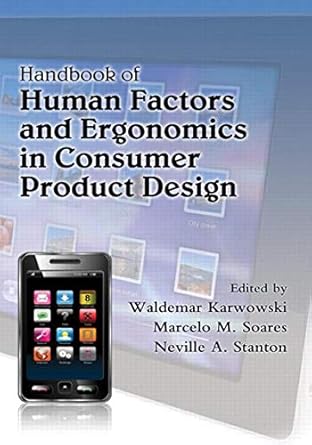 Handbook of Human Factors and Ergonomics in Consumer Product Design, 2 ...