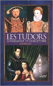 Les Tudors : La naissance de l'Angleterre de Jane Bingham,Isabelle ...