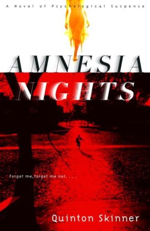 Amnesia Nights: Skinner, Quinton: 9780345465429: Amazon.com: Books