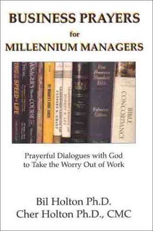 Business Prayers for Millennium Managers: Holton, Cher, Holton., Bil ...