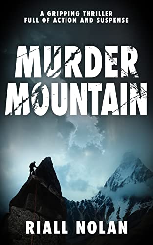 MURDER MOUNTAIN: A gripping thriller full of action and suspense eBook ...