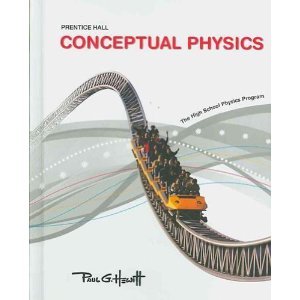 Prentice Hall Conceptual Physics ©2009: Student Edition (NATL): Pearson ...