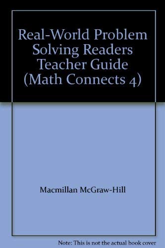 Real-World Problem Solving Readers Teacher Guide (Math Connects 4 ...