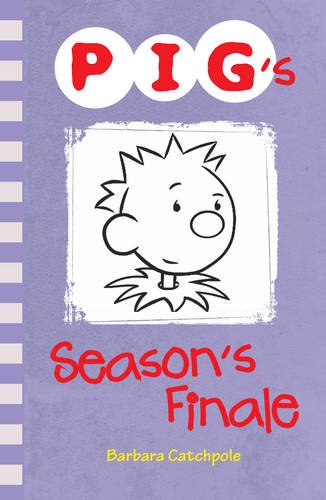 PIG's Season's Finale: Amazon.co.uk: Catchpole Barbara: 9781781275405 ...