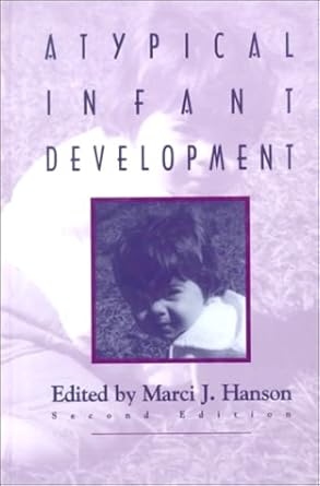 Amazon.com: Atypical Infant Development: 9780890796412: Hanson, Marci J ...