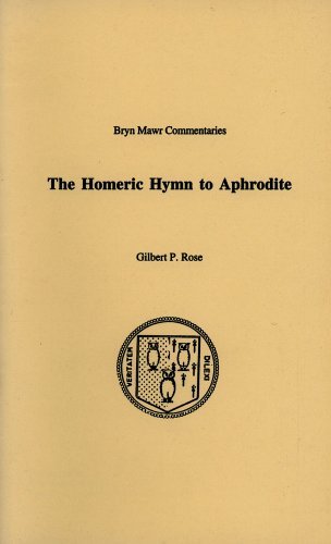 The Homeric Hymn to Aphrodite by Gilbert P. Rose (2000-07-01): unknown ...