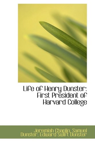 Buy Life of Henry Dunster: First President of Harvard College Book ...