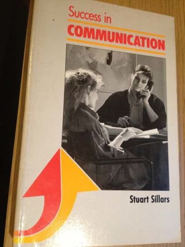 Success in Communication (Success Studybooks): Sillars, Stuart ...