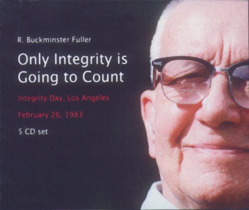 Only Integrity Is Going to Count: Fuller, R. Buckminster: 9780974060521 ...