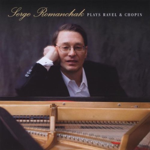 Amazon.com: Serge Romanchak plays Ravel and Chopin : Serge Romanchak ...